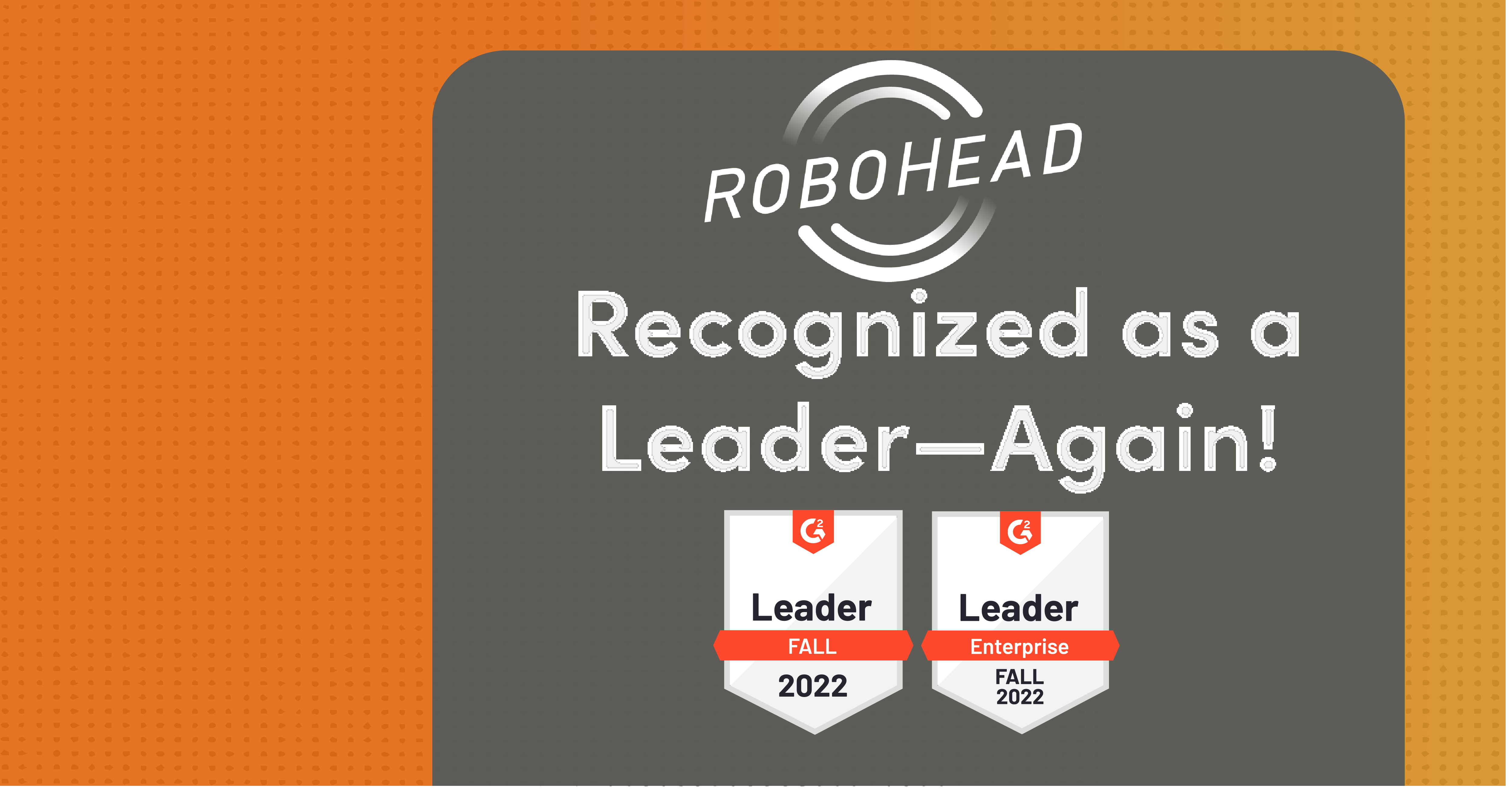 A Year of Positive Affirmation and Recognition | RoboHead 2022 Awards